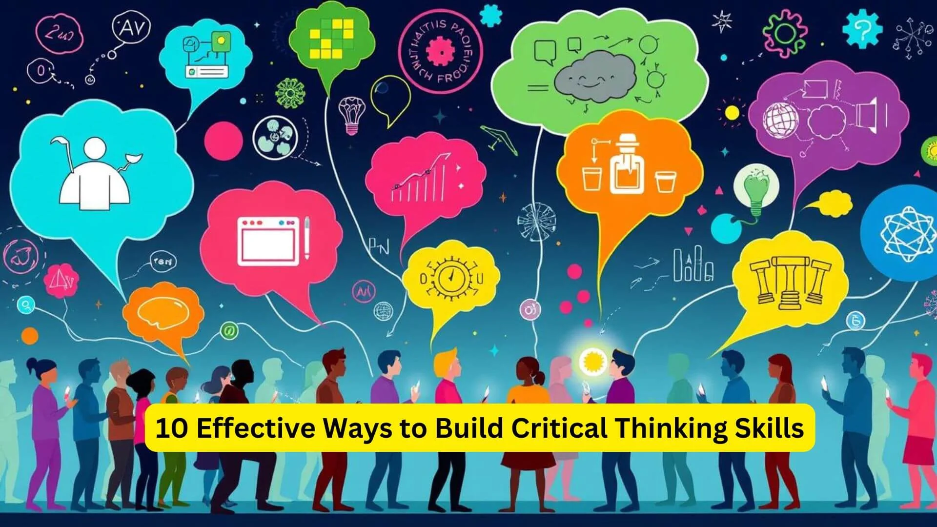 10 Effective Ways To Build Critical Thinking Skills - Qukut